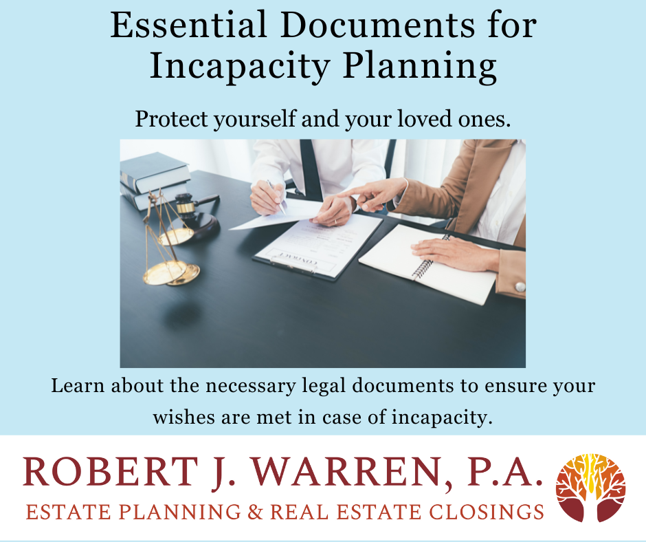 Essential Documents For Incapacity Planning